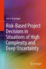 Risk-Based Project Decisions in Situations of High Complexity and Deep Uncertainty | SpringerLink