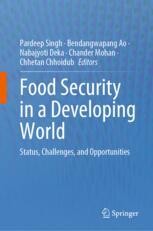 Food Security in a Developing World: Status, Challenges, and ...