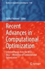 Recent Advances in Computational Optimization: Selected Papers from the WCO 2022 – Workshop on ...