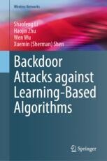 Backdoor Attacks against Learning-Based Algorithms | SpringerLink