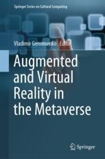 Augmented and Virtual Reality in the Metaverse | SpringerLink