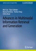 Advances in Multimodal Information Retrieval and Generation | SpringerLink