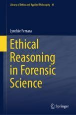 Ethical Reasoning in Forensic Science | SpringerLink
