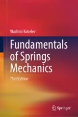 Fundamentals of Springs Mechanics | SpringerLink