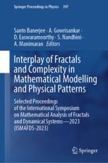 Interplay of Fractals and Complexity in Mathematical Modelling and Physical Patterns: Selected ...