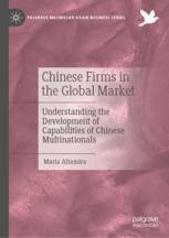 Chinese Firms in the Global Market: Understanding the Development of ...