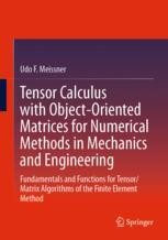 Tensor Calculus with Object-Oriented Matrices for Numerical Methods in Mechanics and Engineering ...