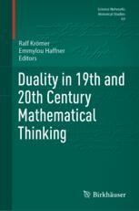 Duality in 19th and 20th Century Mathematical Thinking | SpringerLink