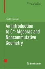 An Introduction to C*-Algebras and Noncommutative Geometry | SpringerLink