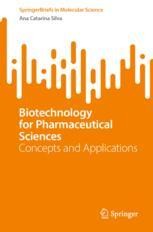 Biotechnology for Pharmaceutical Sciences: Concepts and Applications ...
