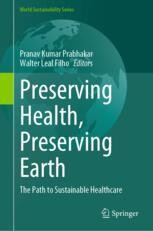 Preserving Health, Preserving Earth: The Path to Sustainable Healthcare | SpringerLink