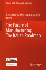 The Future of Manufacturing: The Italian Roadmap | SpringerLink