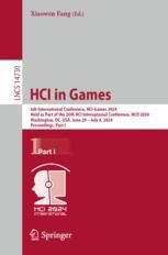 HCI in Games: 6th International Conference, HCI-Games 2024, Held as Part of the 26th HCI ...