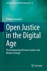 Open Justice in the Digital Age: The Relationship Between Justice and ...