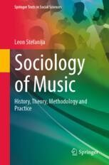 Sociology of Music: History, Theory, Methodology and Practice ...