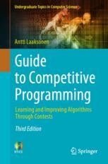 Guide to Competitive Programming: Learning and Improving Algorithms ...