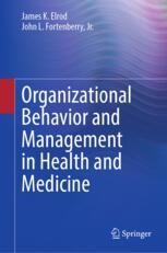 Organizational Behavior and Management in Health and Medicine ...
