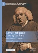 Samuel Johnson's Lives of the Poets: Ethical Literary Criticism ...
