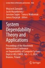 System Dependability - Theory and Applications: Proceedings of the Nineteenth International ...