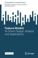 Feature Models: AI-Driven Design, Analysis and Applications | SpringerLink