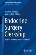 Endocrine Surgery Clerkship: A Guide for Senior Medical Students ...