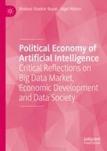 Political Economy of Artificial Intelligence: Critical Reflections on ...