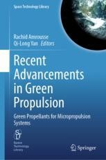 Recent Advancements in Green Propulsion: Green Propellants for ...