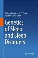 Genetics of Sleep and Sleep Disorders | Springer Nature Link (formerly ...
