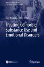 Treating Comorbid Substance Use and Emotional Disorders | Springer Nature Link (formerly ...