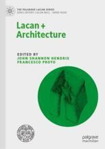 Lacan + Architecture | SpringerLink