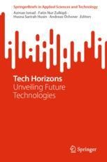 Tech Horizons: Unveiling Future Technologies | SpringerLink
