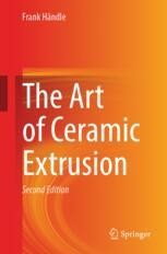 The Art of Ceramic Extrusion | Springer Nature Link (formerly SpringerLink)