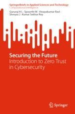 Securing the Future: Introduction to Zero Trust in Cybersecurity ...