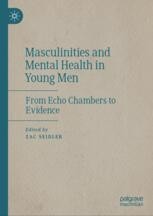 Masculinities and Mental Health in Young Men: From Echo Chambers to ...