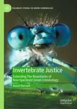 Invertebrate Justice: Extending The Boundaries of Non-Speciesist Green ...