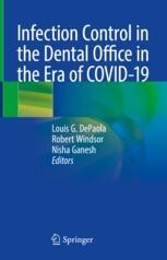 Infection Control in the Dental Office in the Era of COVID-19 ...