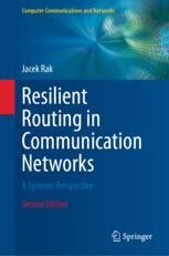 Resilient Routing in Communication Networks: A Systems Perspective ...