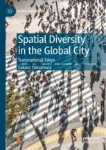 Spatial Diversity in the Global City: Transnational Tokyo | SpringerLink
