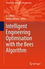 Intelligent Engineering Optimisation with the Bees Algorithm | SpringerLink