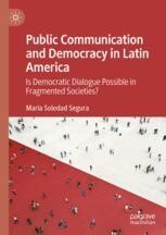 Public Communication and Democracy in Latin America : Is Democratic ...