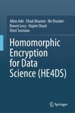 Homomorphic Encryption for Data Science (HE4DS) | SpringerLink