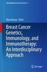 Breast Cancer Genetics, Immunology, and Immunotherapy: An ...