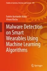 Malware Detection on Smart Wearables Using Machine Learning Algorithms ...