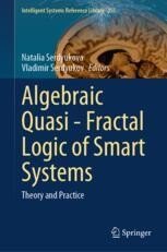 Algebraic Quasi—Fractal Logic of Smart Systems: Theory and Practice | SpringerLink
