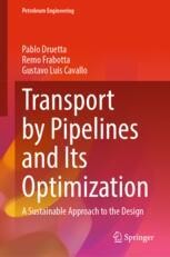 Transport by Pipelines and Its Optimization: A Sustainable Approach to the Design | Springer ...