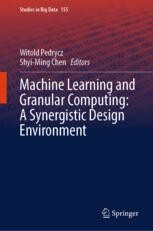 Machine Learning and Granular Computing: A Synergistic Design Environment | SpringerLink