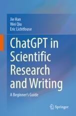 ChatGPT in Scientific Research and Writing: A Beginner’s Guide ...