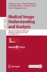 Medical Image Understanding and Analysis: 28th Annual Conference, MIUA 2024, Manchester, UK ...