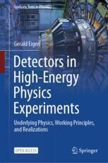 Detectors in High-Energy Physics Experiments: Underlying Physics, Working Principles, and ...