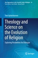Theology and Science on the Evolution of Religion: Exploring ...
